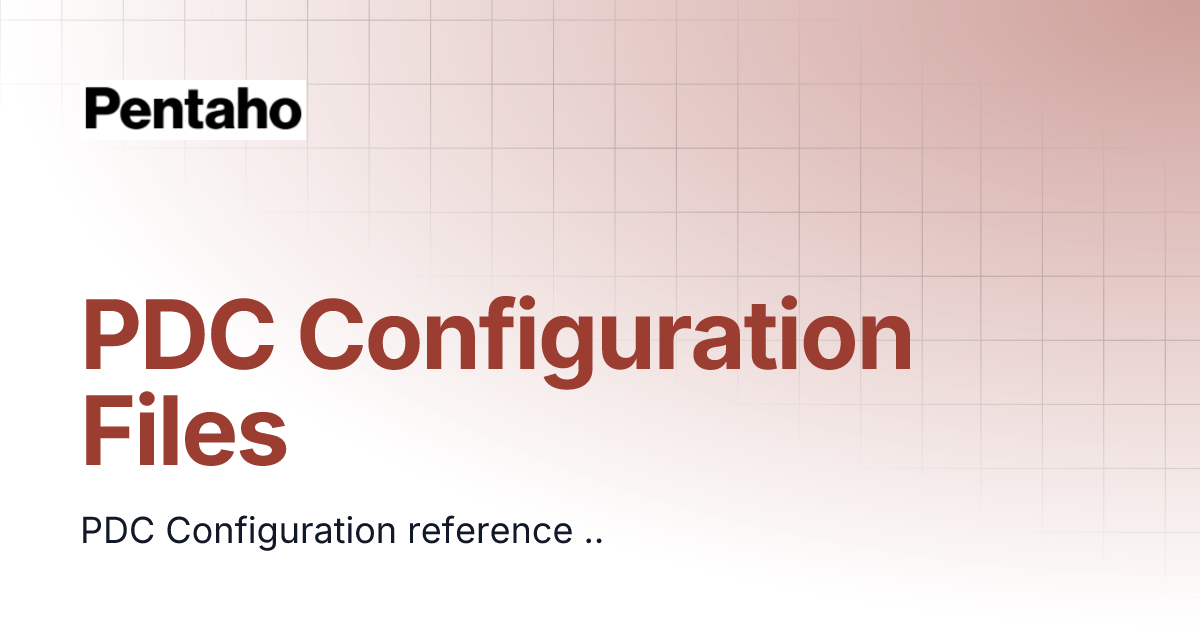 PDC Configuration Files | Pentaho Academy