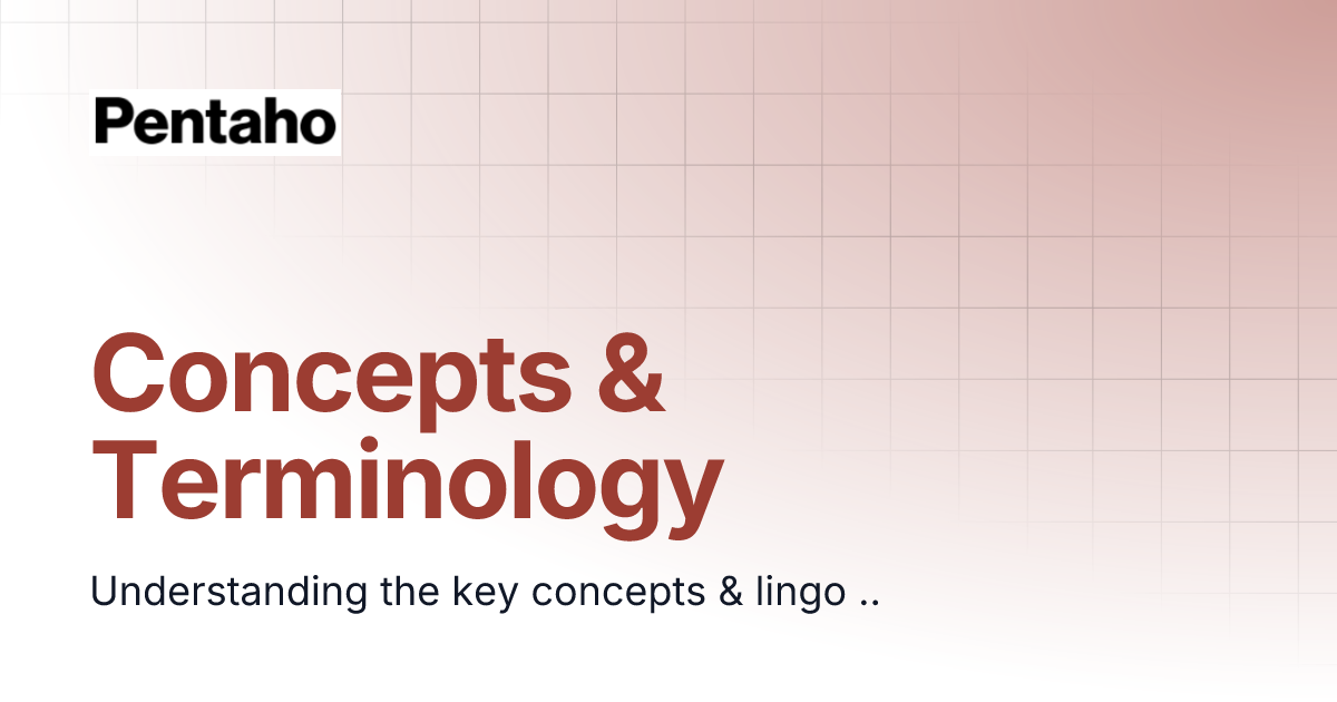 Concepts & Terminology | Pentaho Academy