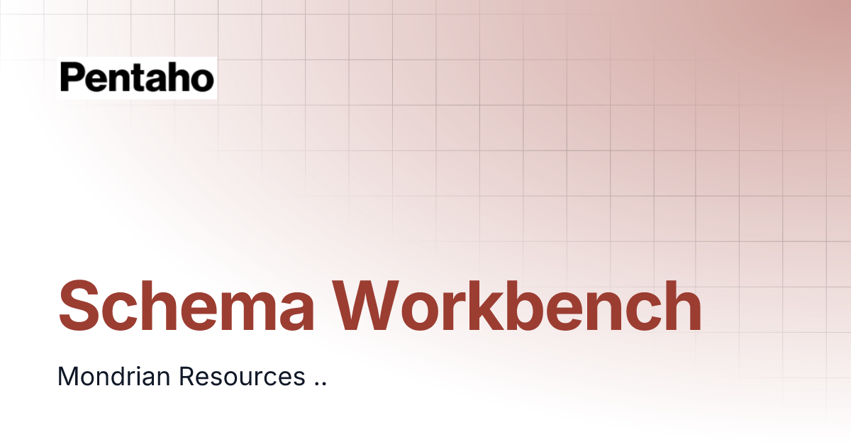Schema Workbench | Pentaho Academy